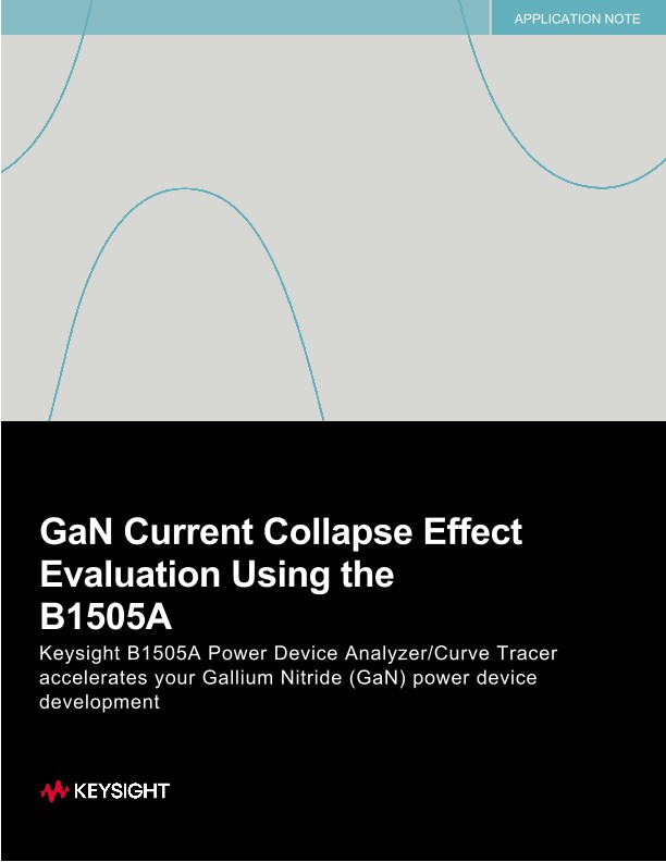 GaN Current Collapse Effect Evaluation Using the B1505A PDF Asset Page | Keysight
